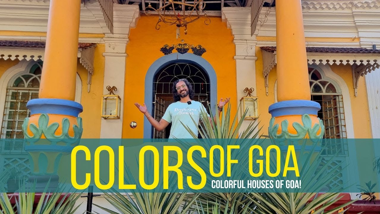 Goa's Colorful Homes, Homestays & Travel Tips