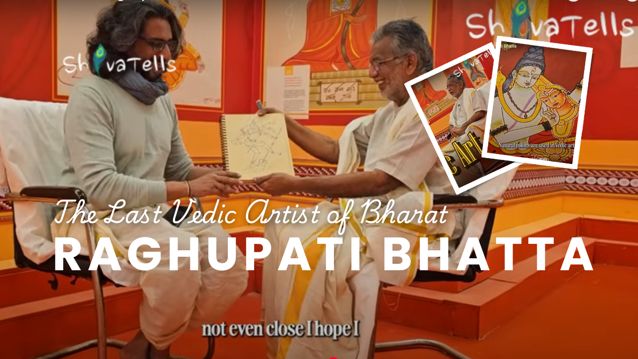 Raghupati Bhatta – Last Vedic Artist of Bharat | ShivaTells